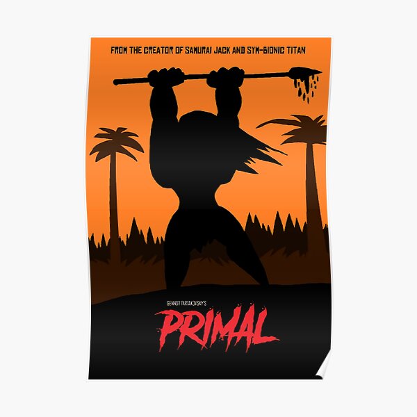 " Primal Tv Series" Poster for Sale by tarocrush | Redbubble
