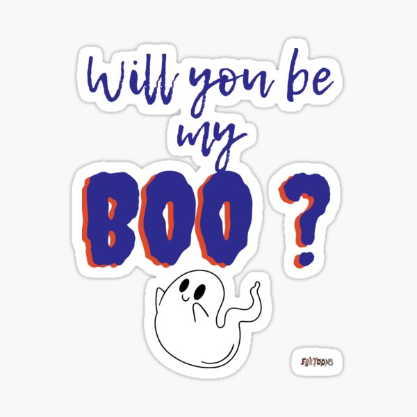 "Will you be my Boo?" Sticker for Sale by FortoonStore | Redbubble