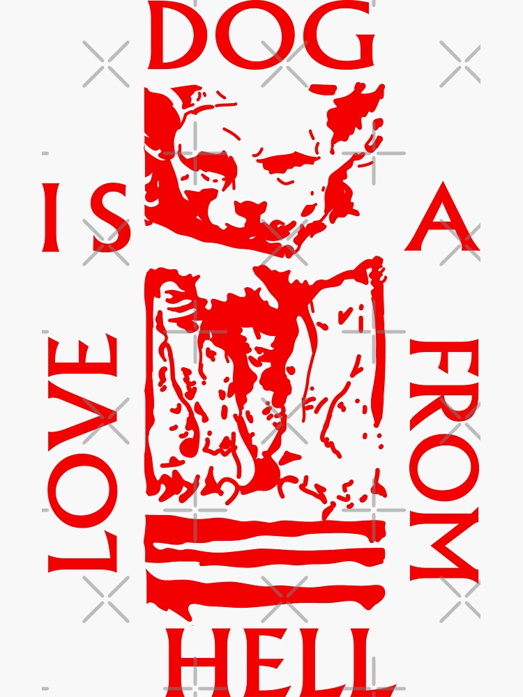 "Love Is A Dog From Hell, Red, Charles Bukowski" Sticker for Sale by ...