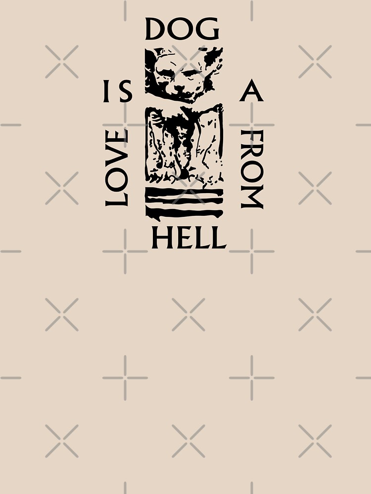 "Love Is A Dog From Hell, Black, Charles Bukowski" T-shirt for Sale by ...