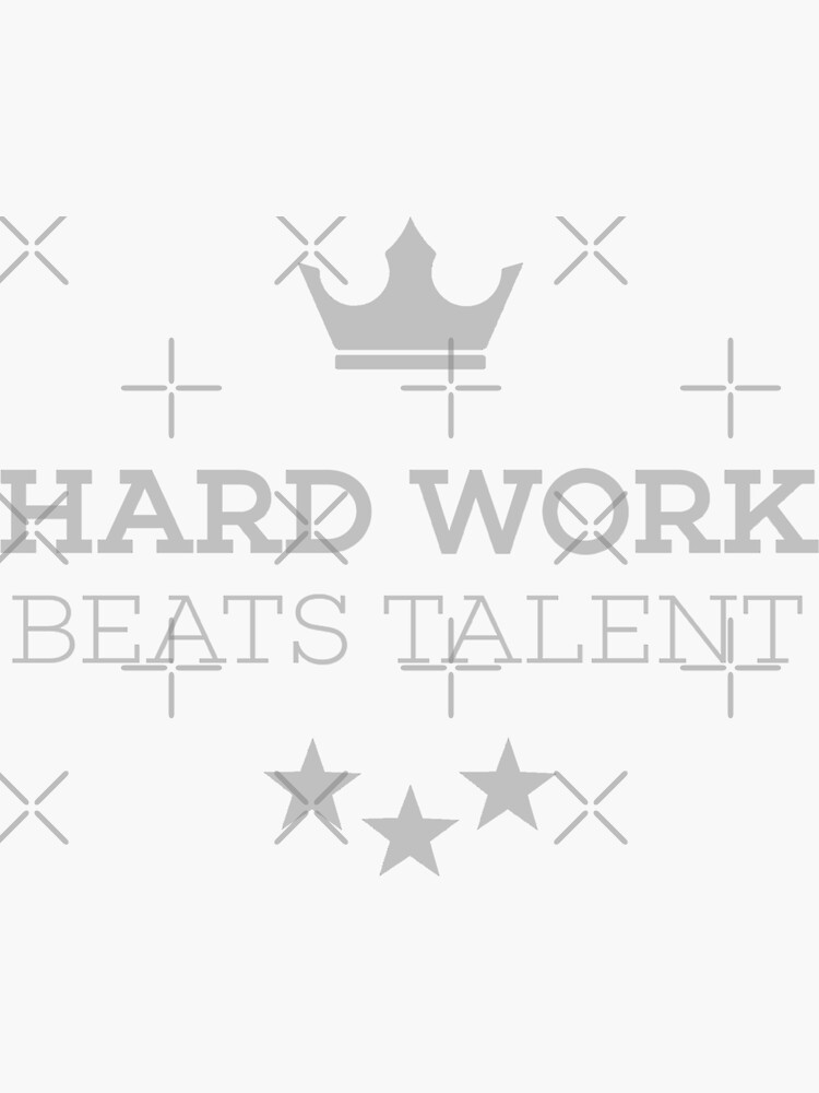 "Hard work beats talent "silver" gym life" Sticker for Sale by mood ...
