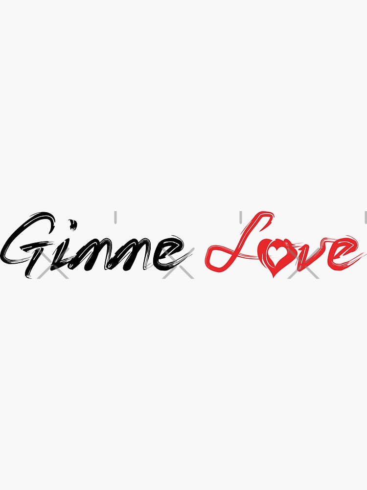 ""Gimme Love"...-JOJI" Sticker for Sale by RandomRovvly-B | Redbubble