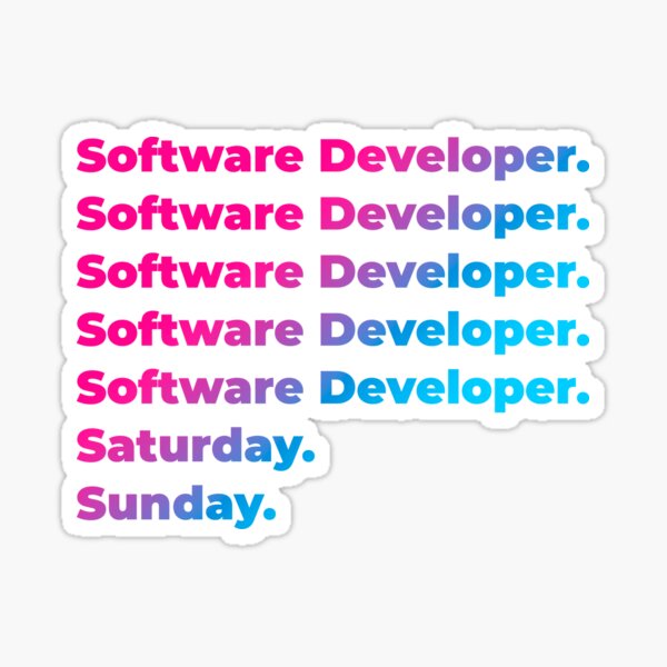 "Software Developer work week" Sticker for Sale by SVPOD | Redbubble