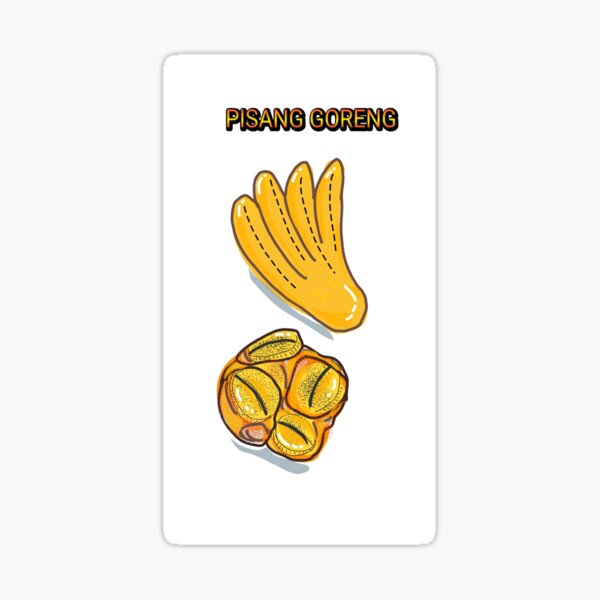 " Pisang Goreng aka Fried banana cake" Sticker for Sale by Fredexter ...