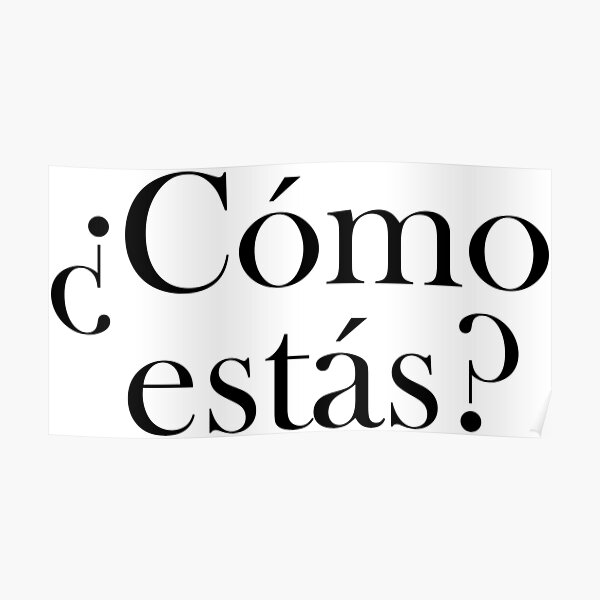"¿Cómo estás? ¿Cómo está? - spanish language - How are you? Como estas ...
