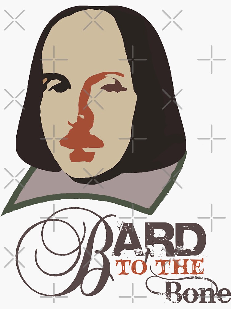"Bard to the Bone Version 3" Sticker for Sale by incognitagal | Redbubble