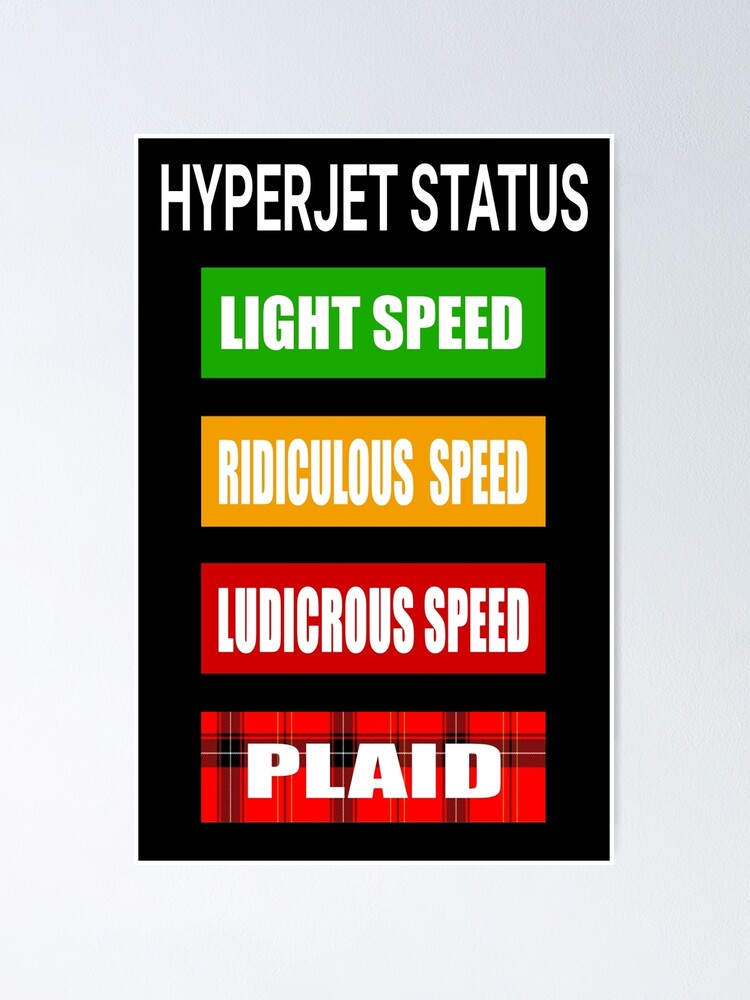 "Spaceballs - Hyperjet Status" Poster for Sale by everything-shop ...