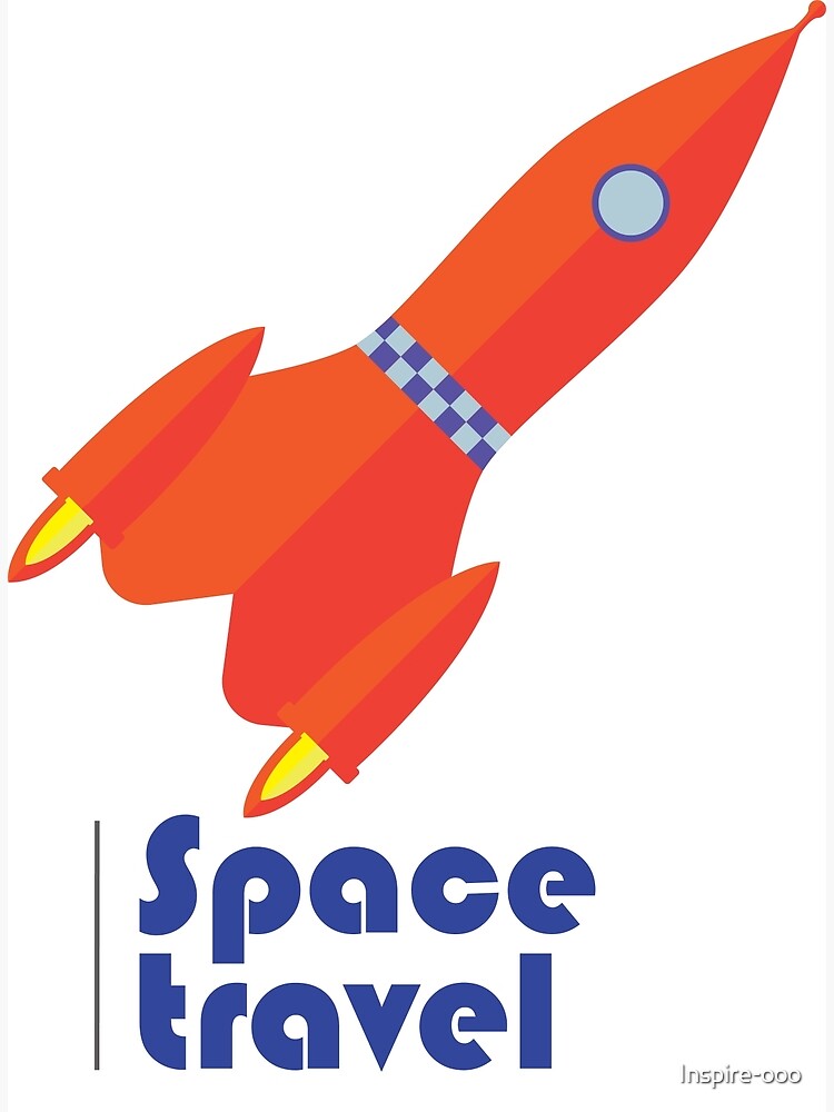 "Space Travel" Poster for Sale by Inspire-ooo | Redbubble