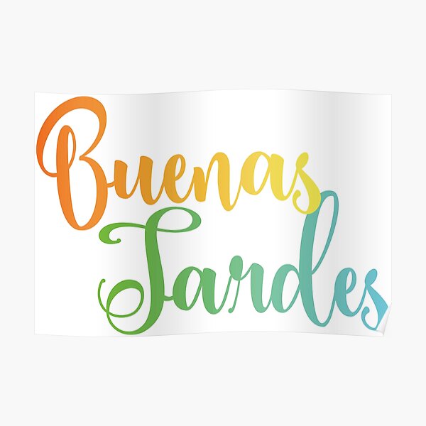 "Buenas Tardes - spanish greetings - Good afternoon Good evening ...