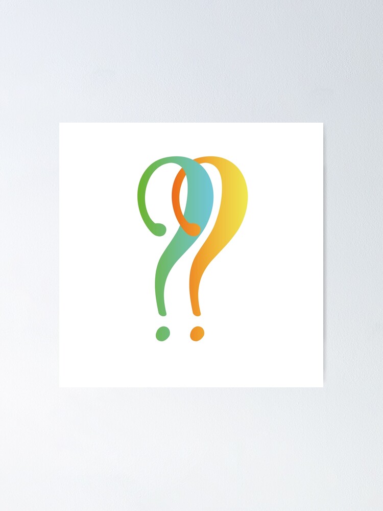 "Rainbow Question Marks - what? " Poster for Sale by ALLURE-minimal ...