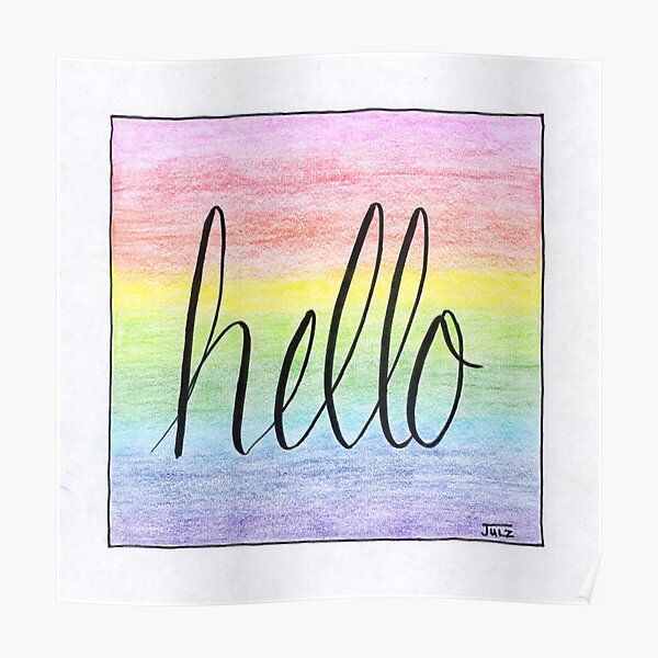 "Hello in Rainbow Colored Pencil" Poster for Sale by JulzArts | Redbubble
