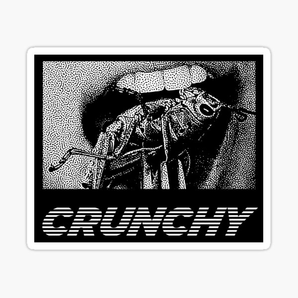 "Crunchy" Sticker for Sale by EnjoyTheDecline | Redbubble