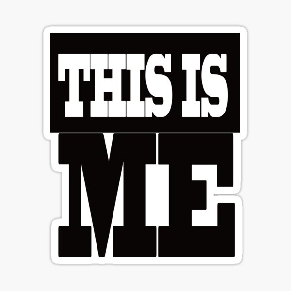 "This is me" Sticker for Sale by Big-Eye786 | Redbubble