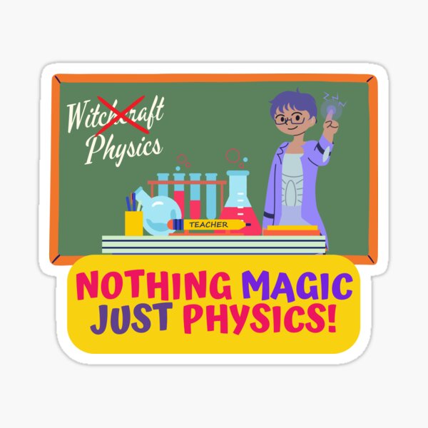 "Nothing Magic Just Physics 2, Physics Teacher Appreciation Halloween ...