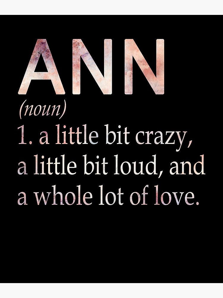 "Ann Girl Name Definition" Poster for Sale by Alexmdast | Redbubble