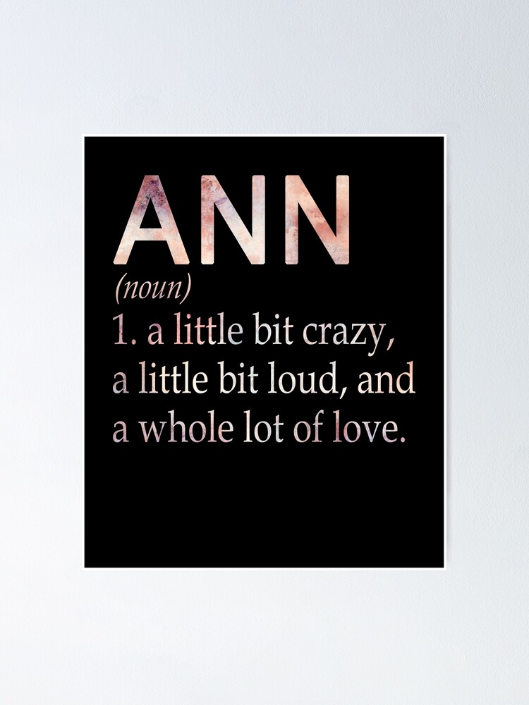 "Ann Girl Name Definition" Poster for Sale by Alexmdast | Redbubble