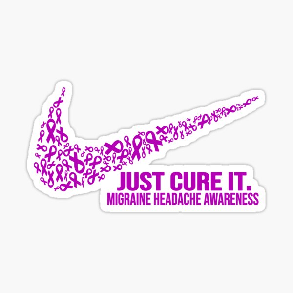 "Just Cure It Migraine Headache Awareness" Sticker for Sale by CTmegan ...