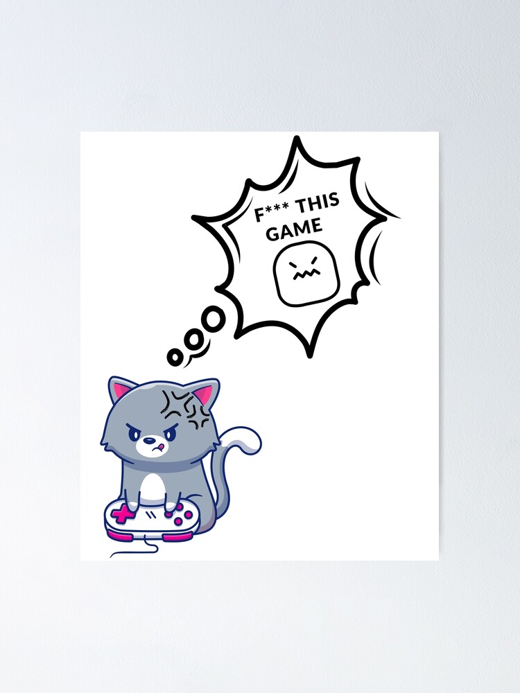 "Gaming CAT" Poster for Sale by KingKizaru | Redbubble