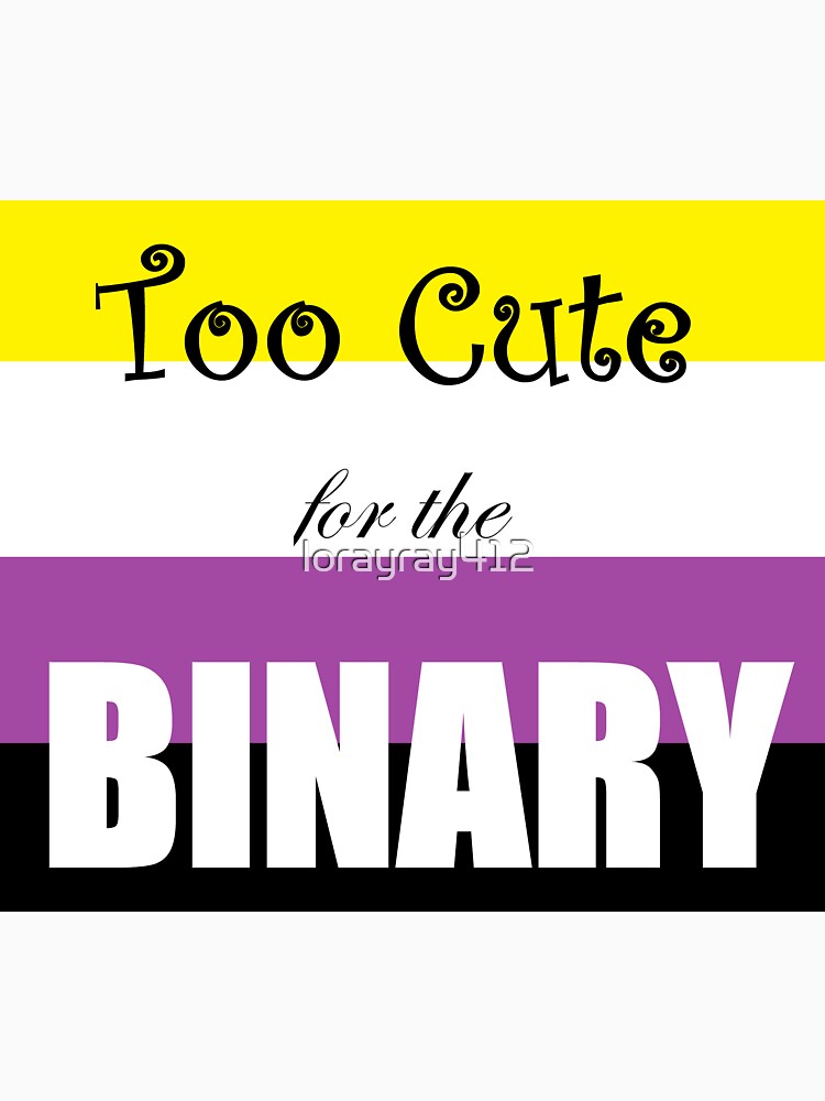 "Too Cute for the Binary" T-shirt by lorayray412 | Redbubble
