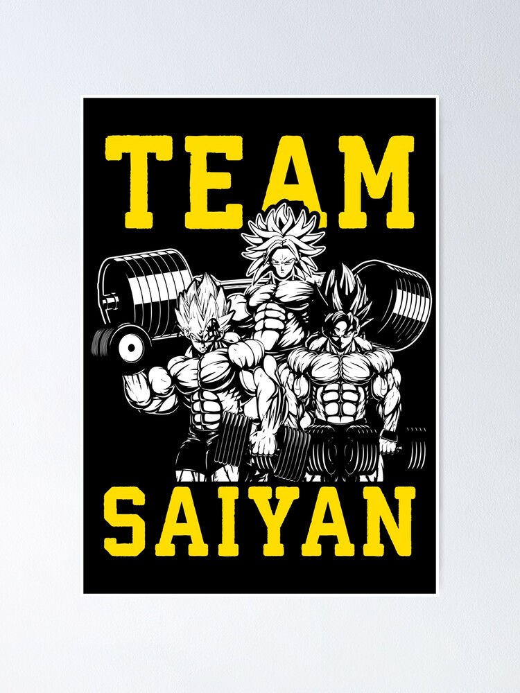"Team Saiyan - Broly, Vegeta and Goku Lifting " Poster for Sale by ...