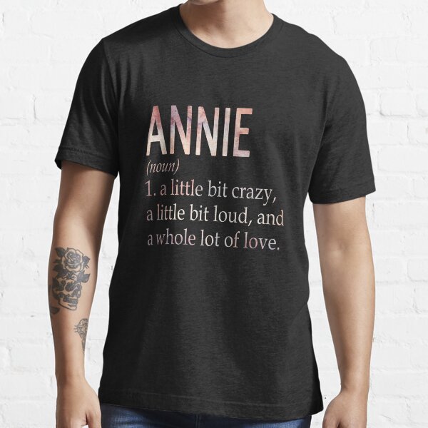 "Annie Girl Name Definition" T-shirt for Sale by Alexmdast | Redbubble ...