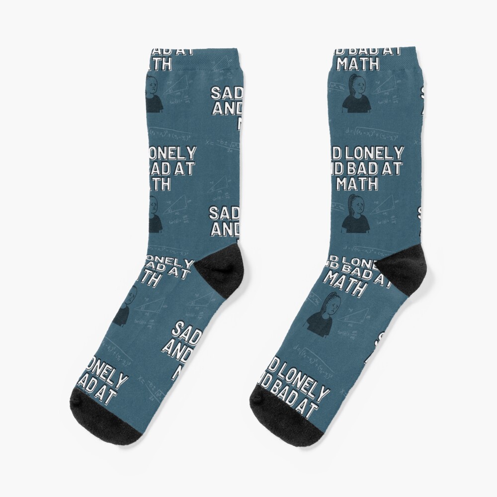 Sad Lonely And Bad At Math Socks sold by BraScott | SKU 24170985 | 45% ...