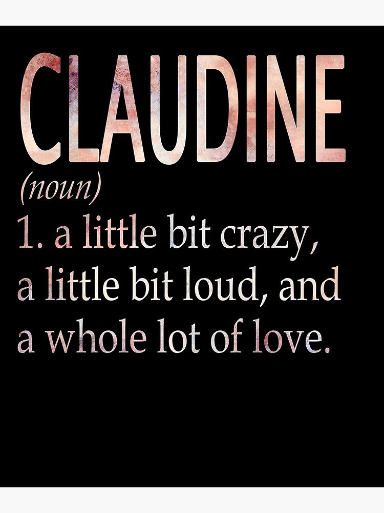 "Claudine Girl Name Definition" Poster for Sale by Reggiewaz | Redbubble