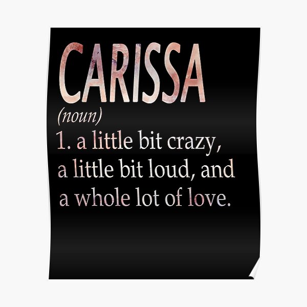 "Carissa Girl Name Definition" Poster for Sale by Billieerag | Redbubble
