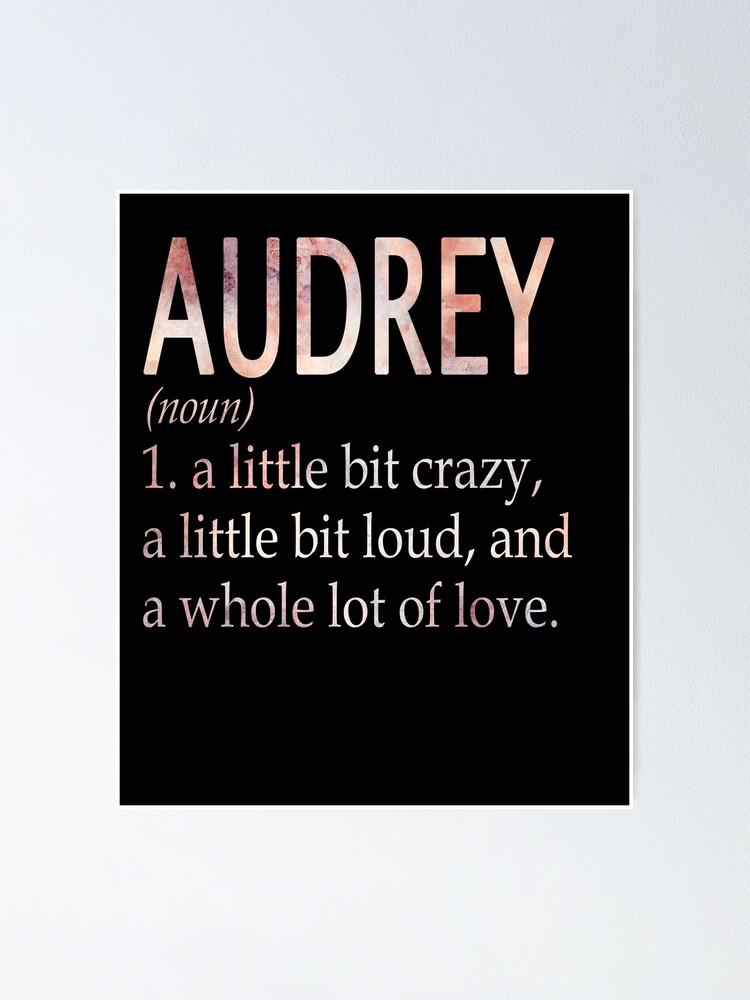 "Audrey Girl Name Definition" Poster for Sale by Alexmdast | Redbubble