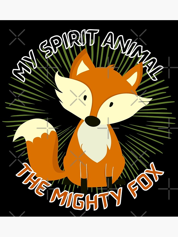 "My Spirit Animal, The Mighty Fox | Native American" Poster for Sale by ...