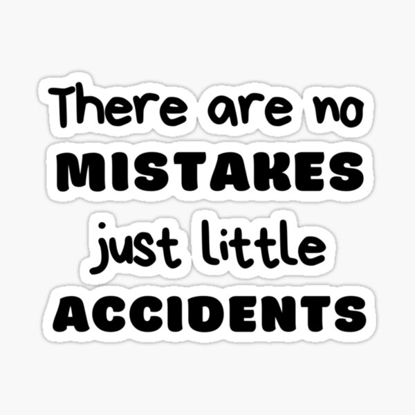 "No Mistakes just Little Accidents, Happy Accidents, Happy Little ...