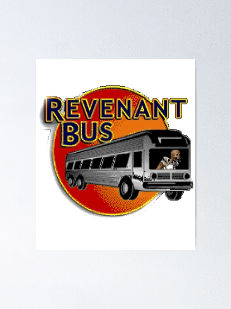 "Revenant Bus Logo " Poster for Sale by DariusBailey | Redbubble