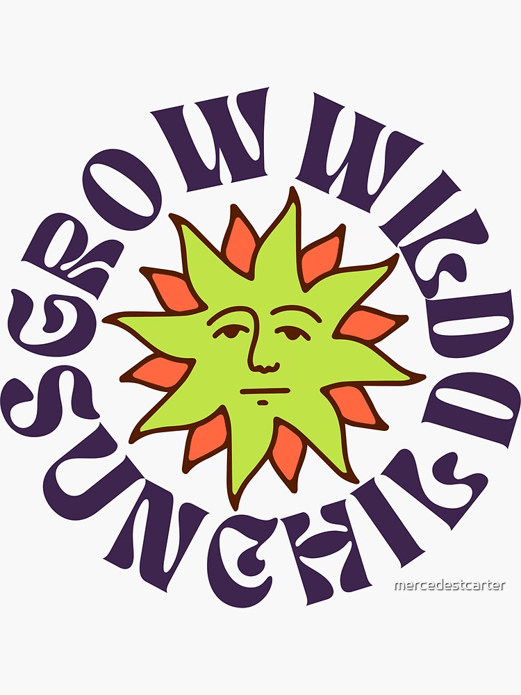 "Grow Wild Sun Child " Sticker for Sale by mercedestcarter | Redbubble
