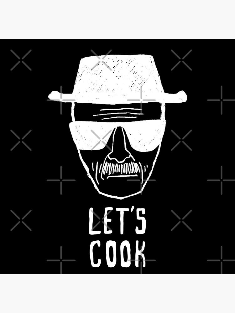 "Breaking Bad Let's Cook" Poster for Sale by JabaDesigned | Redbubble