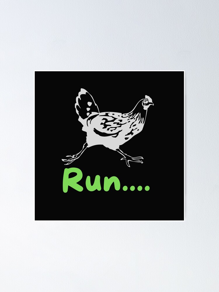 "Funny Running Chicken meme illustration " Poster for Sale by ...