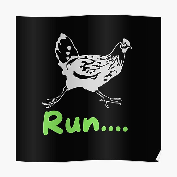"Funny Running Chicken meme illustration " Poster for Sale by ...