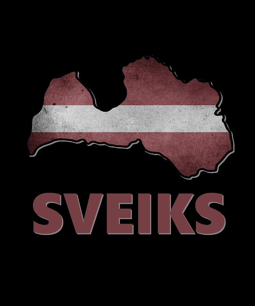 "Sveiks - Latvian Pride (word for hello, goodbye, cheers...)" by ...