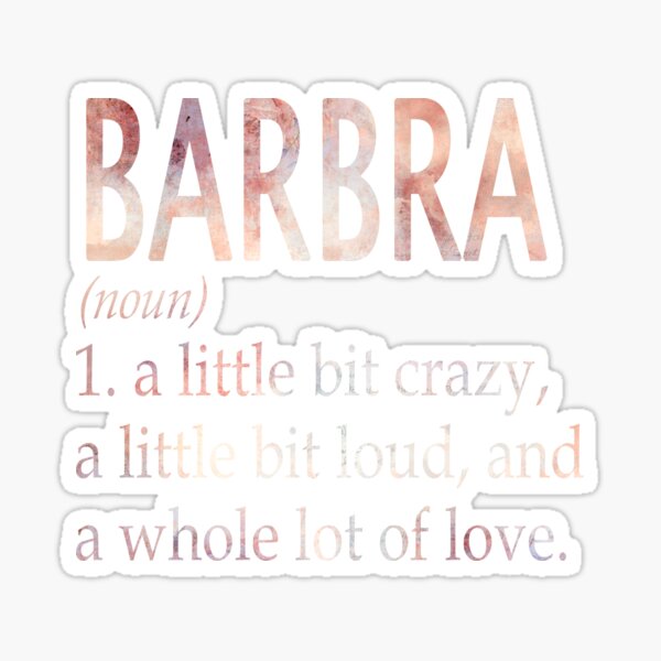"Barbra Girl Name Definition" Sticker for Sale by Alexmdast | Redbubble