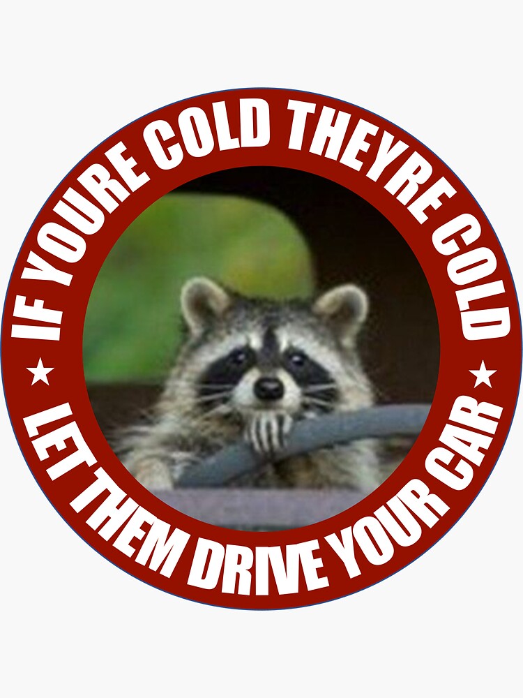 "Let Them Drive Your Car" Sticker for Sale by nosemaj123 | Redbubble