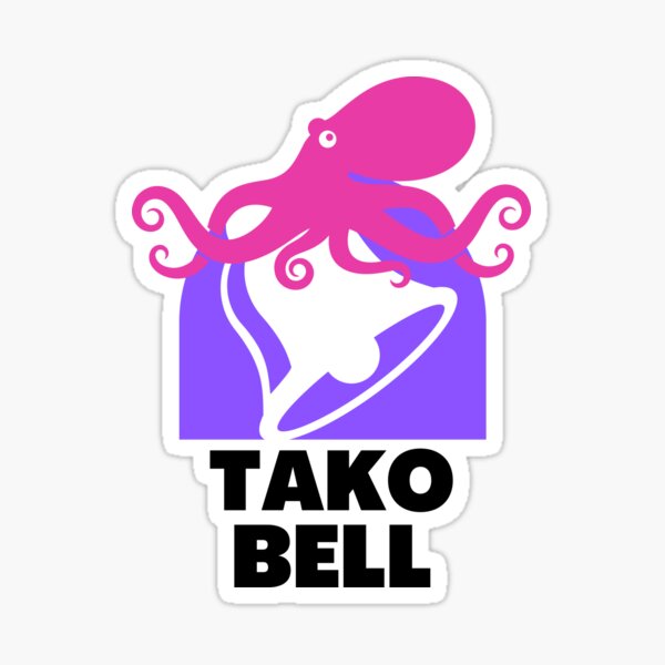 "Tako Bell " Sticker for Sale by miyagifactory | Redbubble