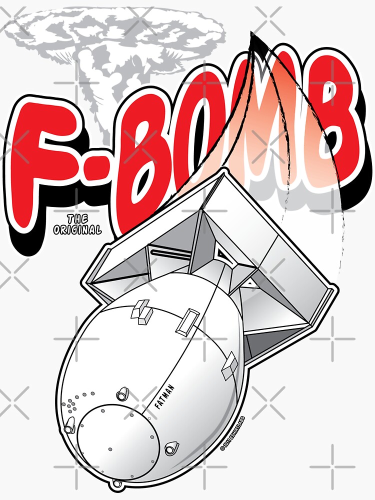 "F-Bomb, Fatboy Atomic Bomb by eShirtLabs" Sticker for Sale by ...