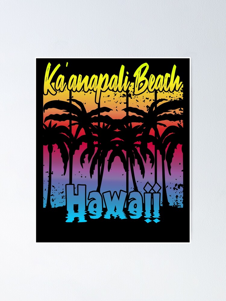 "Ka'anapali Beach Hawaii" Poster for Sale by phys | Redbubble