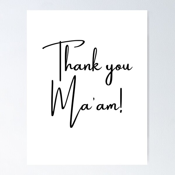 "Thank You Ma'am Maam. Typography. Handwritten Script. Black Text ...