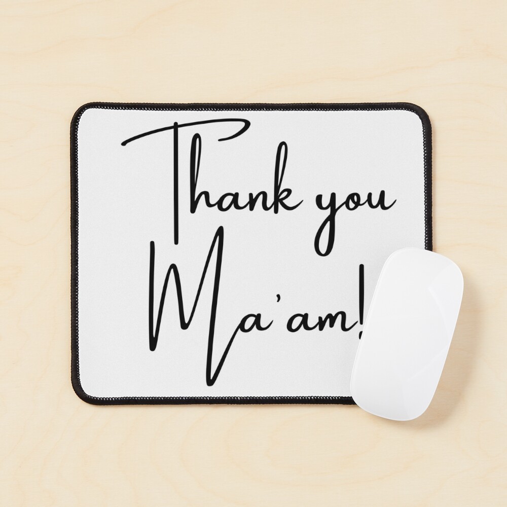 "Thank You Ma'am Maam. Typography. Handwritten Script. Black Text ...