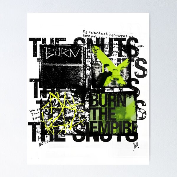 "The Snuts - Burn The Empire" Poster for Sale by Turdblossom- | Redbubble