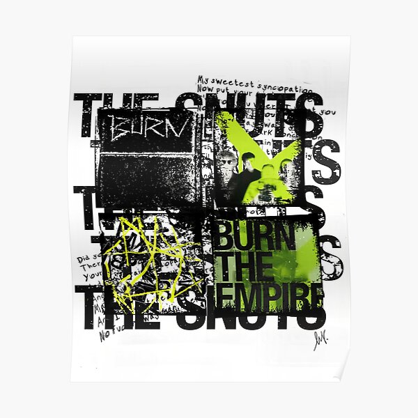 "The Snuts Burn The Empire" Poster for Sale by Turdblossom- | Redbubble