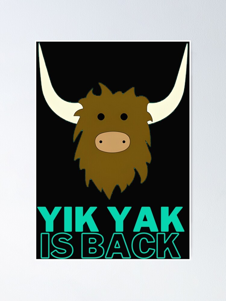 "Yik Yak Is Back " Poster for Sale by ViennaCowan | Redbubble