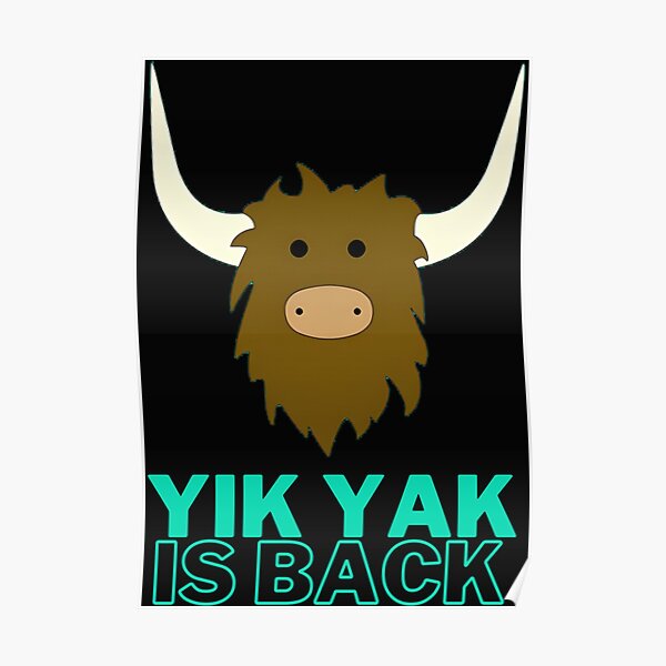 "Yik Yak Is Back " Poster for Sale by ViennaCowan | Redbubble