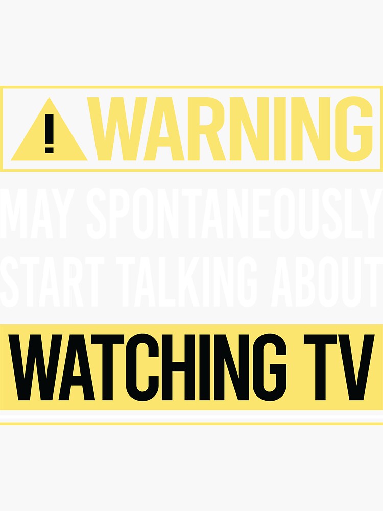 "Warning About Watching TV" Sticker for Sale by WrightTrouble | Redbubble