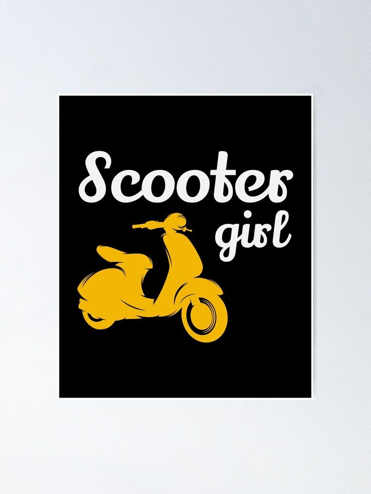 "Scooter Girl Rider Scootering Motorbike Moped Bike" Poster for Sale by ...